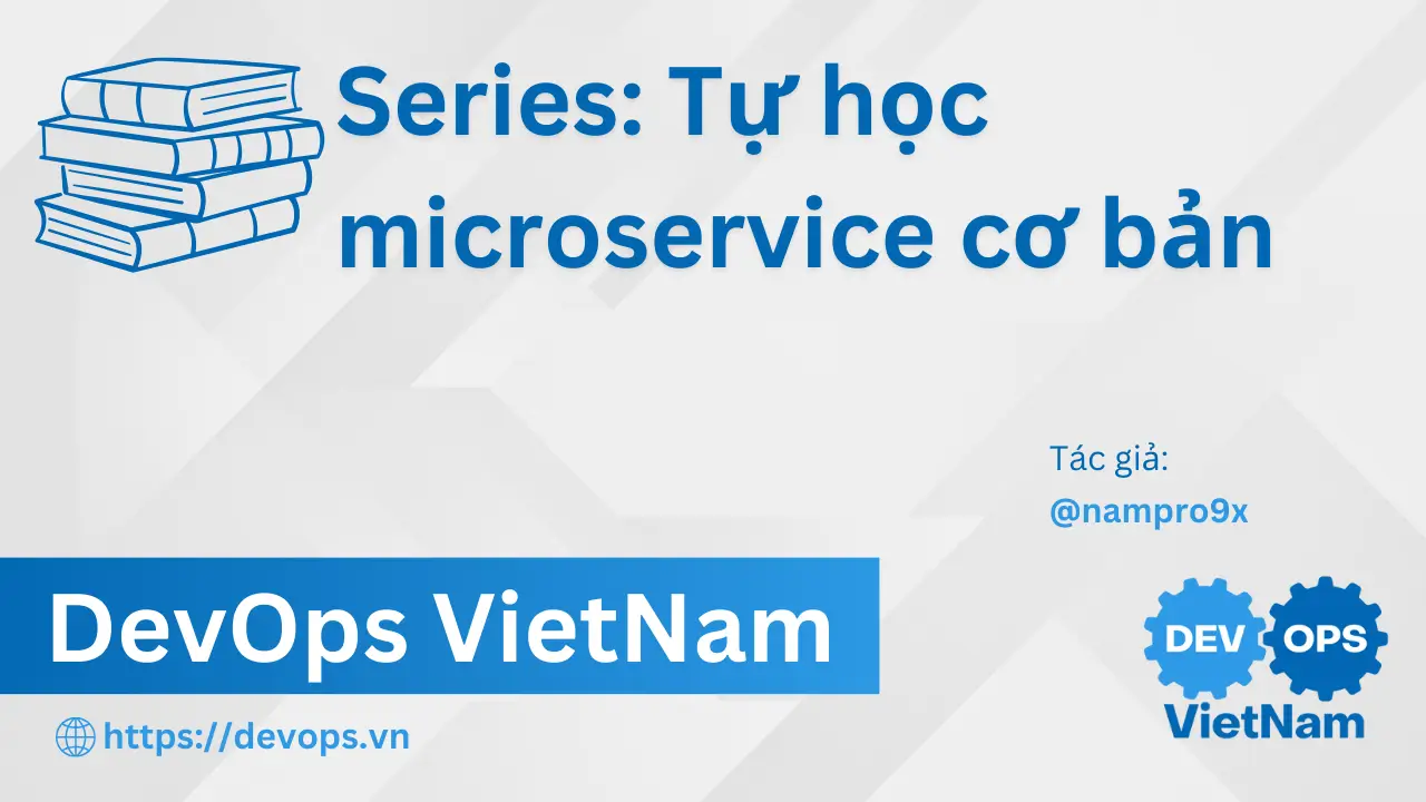 Bài 3: Viết Microservice Đầu Tiên