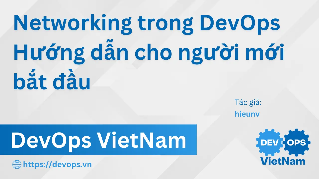 Networking trong DevOps Hướng dẫn cho người mới bắt đầu